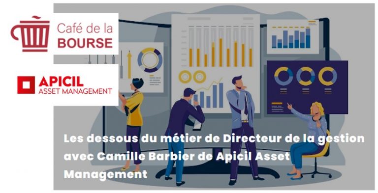 Café de la Bourse : Les dessous du métier de Directeur de la Gestion, avec Camille Barbier ...